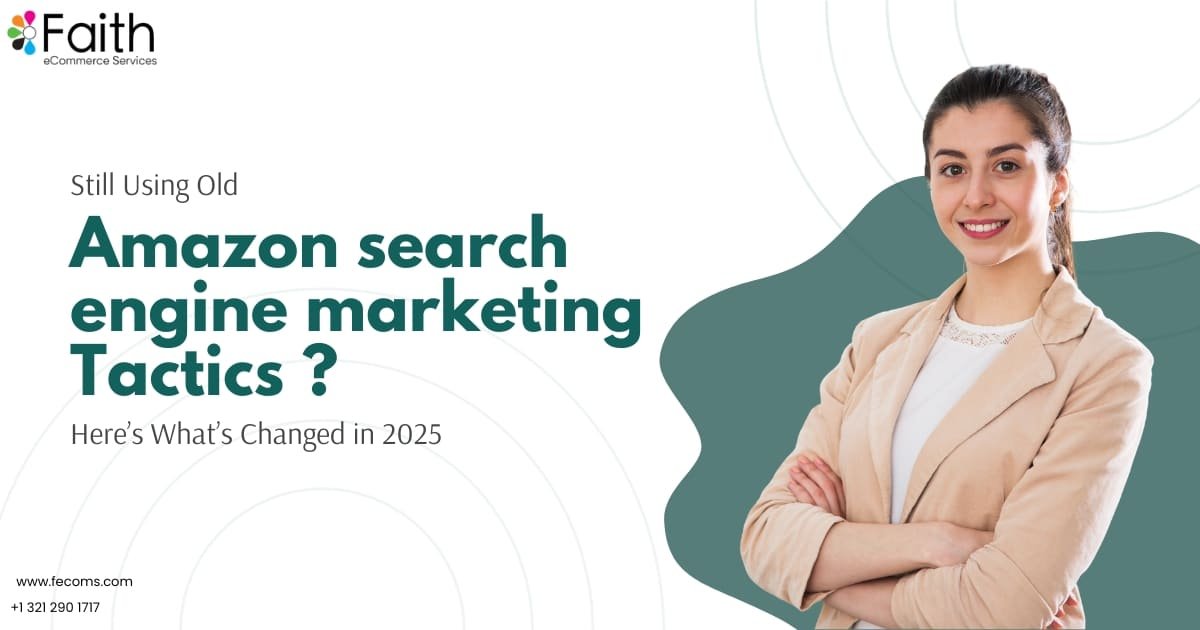 Still Using Old Amazon search engine marketing Tactics? Here’s What’s ...